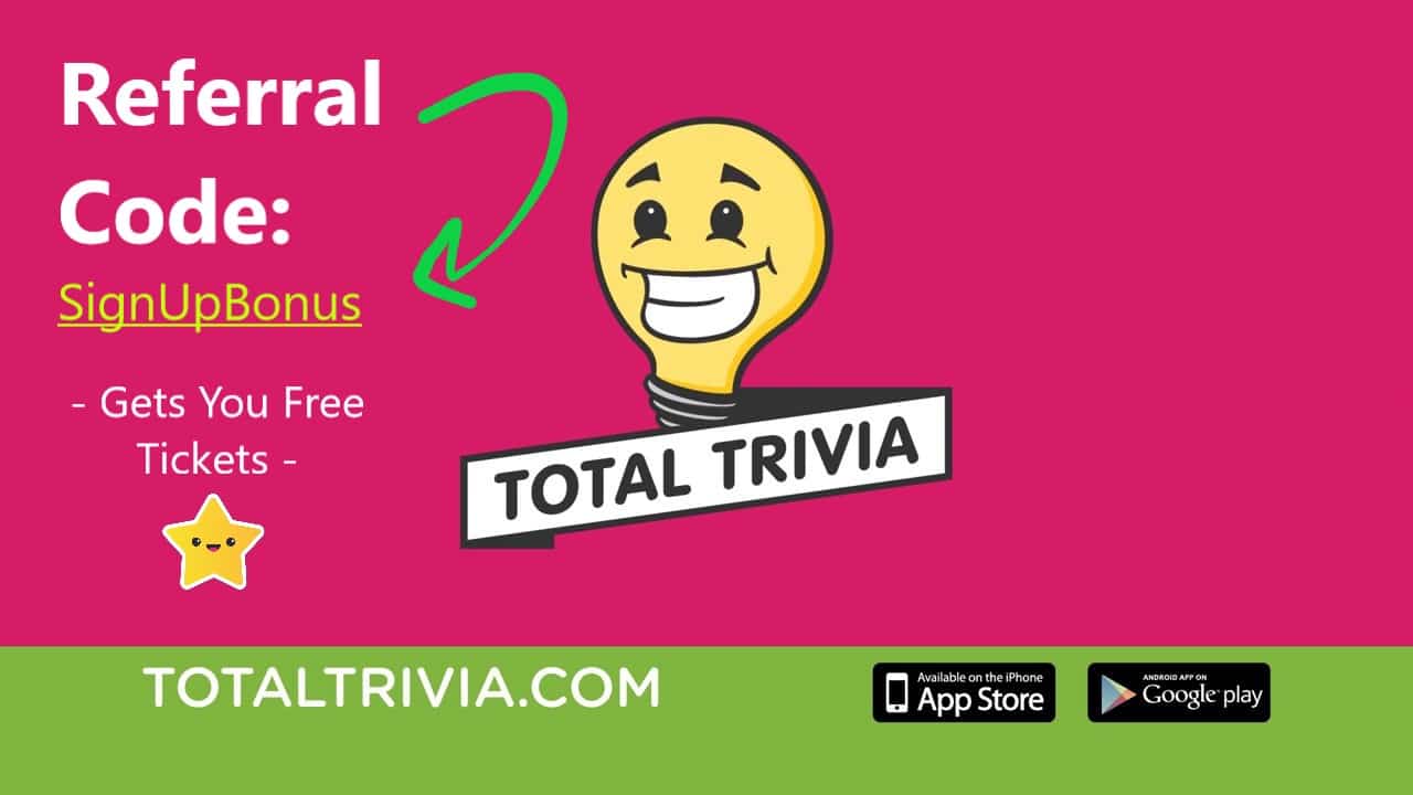 Total Trivia Referral Code: SignUpBonus | Referral Codes